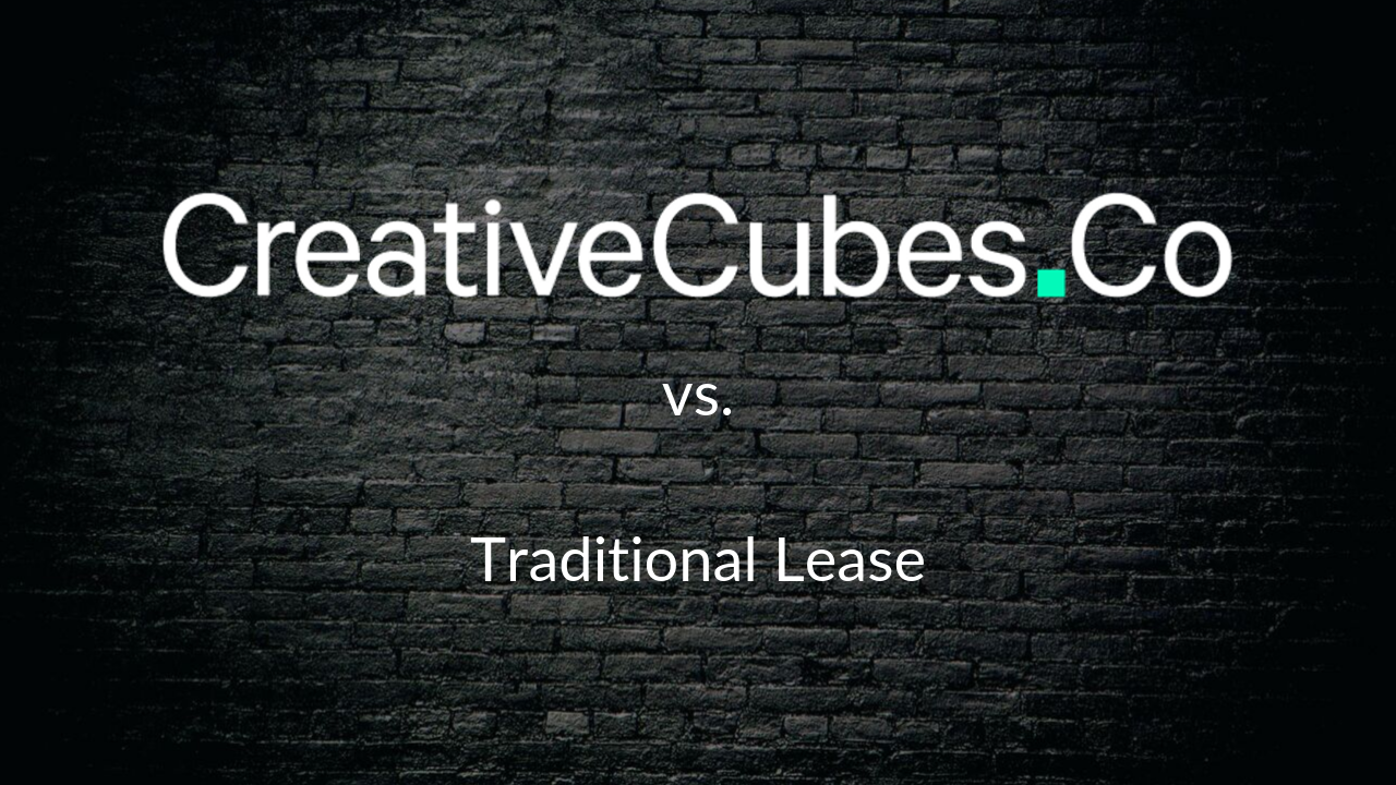 Coworking Offices vs Traditional Office Lease - CreativeCubes.Co